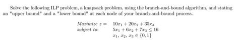 solve the following ilp problem a knapsack problem