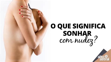 O Que Significa Sonhar Nudez YouTube