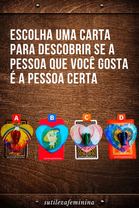 Escolha uma carta para descobrir se a pessoa que você gosta é a pessoa