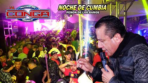 SONIDO LA CONGA Una Noche De Cumbia En El Peñon De Los Baños Org