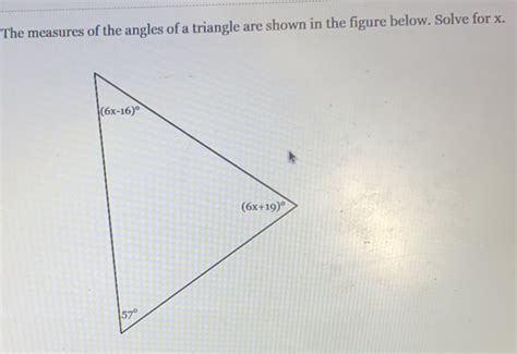 Solved The Measures Of The Angles Of A Triangle Are Shown In The