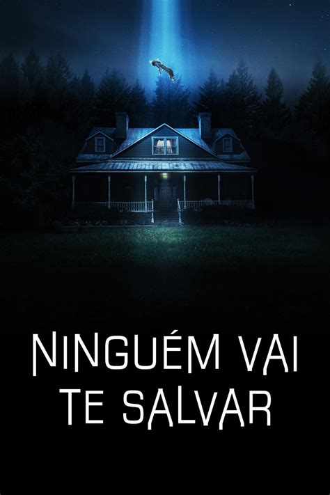Assistir Ningu M Vai Te Salvar Online Gratis Filme Hd Filmflix