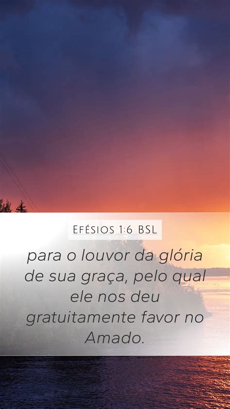 Efésios 1 6 BSL Mobile Phone Wallpaper para o louvor da glória de sua