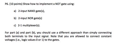 solved p6 10 points show how to implement a not gate