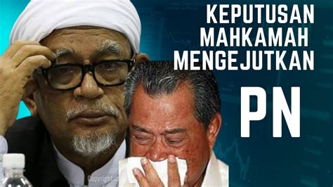 KEPUTUSAN MAHKAMAH PALING MENGEJUTKAN WAN SAIFUL DAN MUHYIDDIN YASSIN