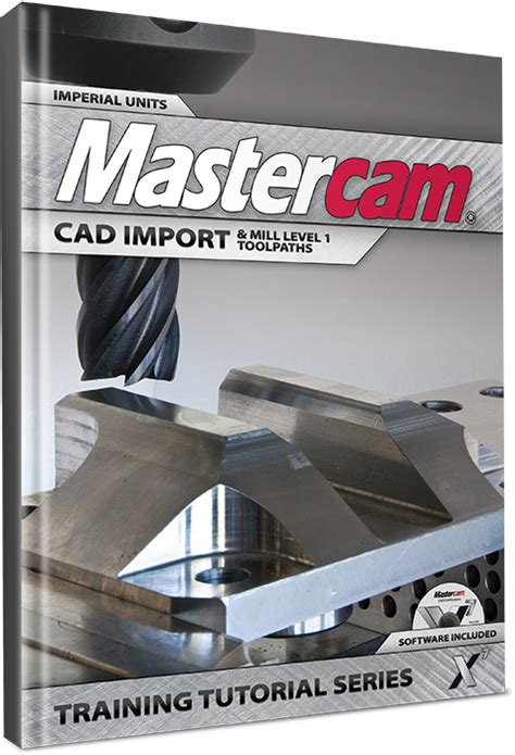 mastercam x7 cad import and mill level 1 toolpaths tutorial pdf training tutorials imperial