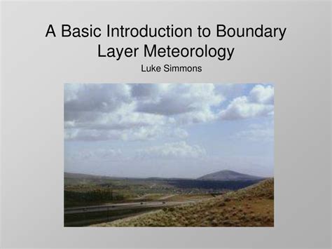 PPT A Basic Introduction To Boundary Layer Meteorology PowerPoint
