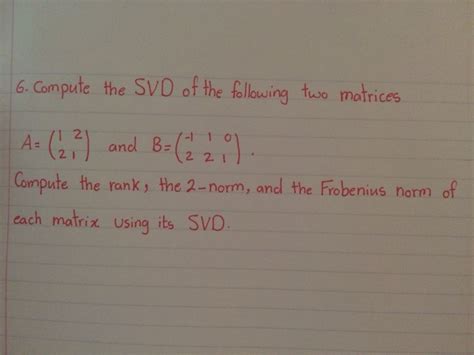 solved compute the svd of the following two matrices a 1