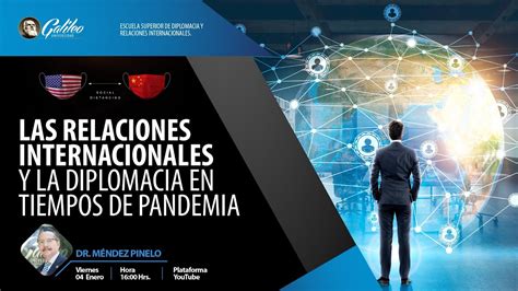 Las Relaciones Internacionales Y La Diplomacia En Tiempos De Pandemia