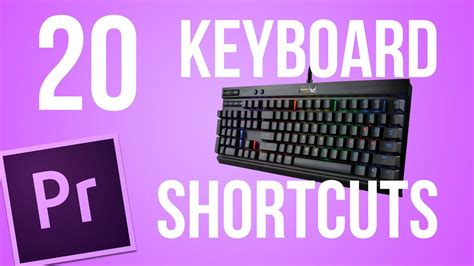 Edit Faster With 20 Keyboard Shortcuts For Premiere Pro YouTube