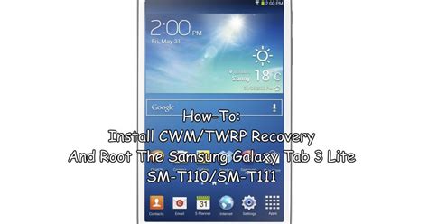 How To Install CWM TWRP Recovery And Root Samsung Galaxy Tab 3 Lite SM