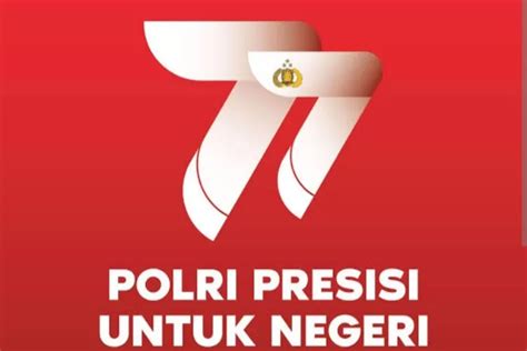 Ucapan Selamat Hari Bhayangkara Ke Tahun Menyentuh Penuh