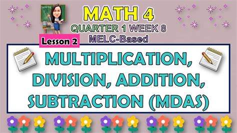 math 4 quarter 1 week 8 lesson 2 multiplication division addition subtraction mdas
