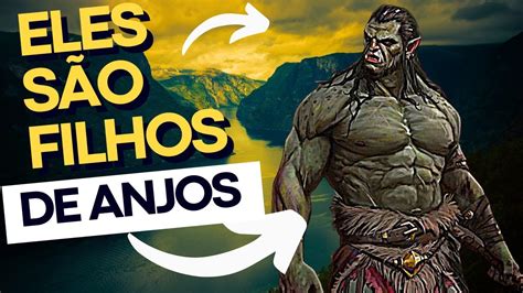 Nefilins Os Gigantes Da B Bliaanjos Ca Dos Nefilins Youtube
