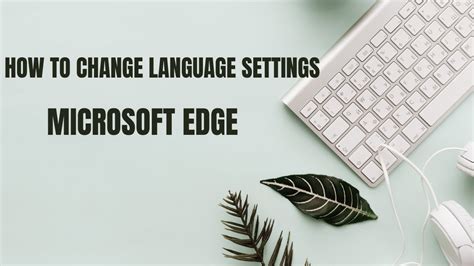 Changing Ms Edge Language Settings Youtube