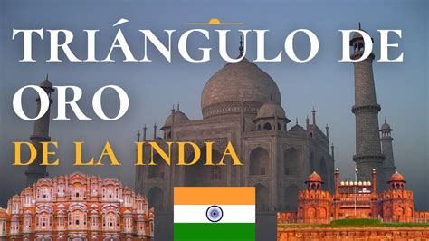 Ruta del TRIÁNGULO DE ORO en la INDIA YouTube