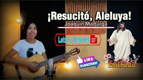 Resucitó Aleluya Pascua Canto de entrada Letra y Acordes PDF