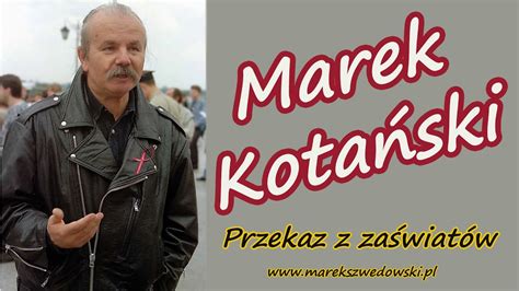 Przekaz z zaświatów Marek Kotański YouTube