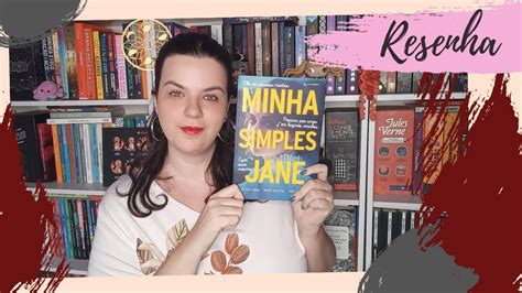 Resenha Minha Simples Jane My Plain Jane De Cynthia Hand