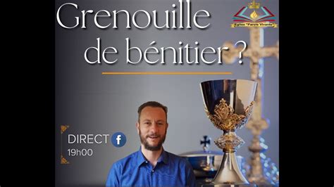 Les grenouilles de bénitier YouTube