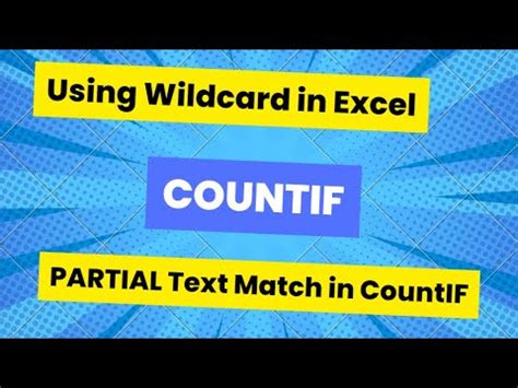 How To Use The Excel Countif Functions With Partial Text Matches