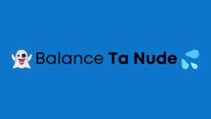 Balance Ta Nude La communauté snap sexe N1 en France