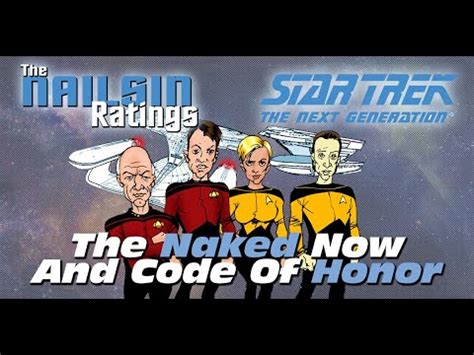The Nailsin Ratings Star Trek TNG The Naked Now And Code Of Honor