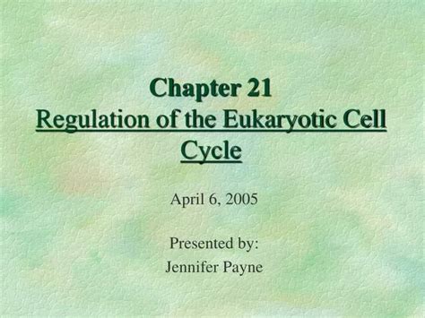 Ppt Chapter Regulation Of The Eukaryotic Cell Cycle Powerpoint