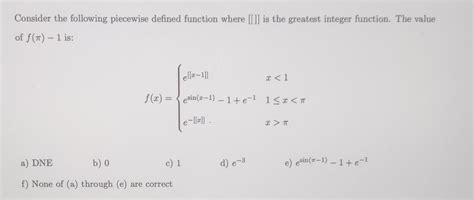 solved consider the following piecewise defined function