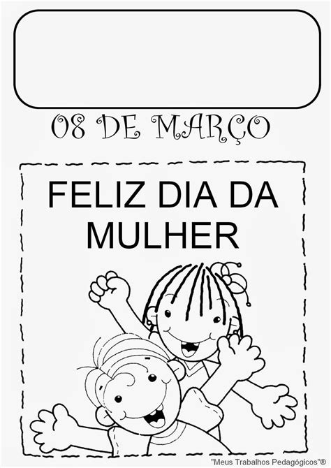 Dia 08 de março dia internacional de mulher Atividades Jardim