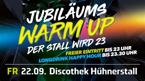 Jubiläums Warm Up Discothek Hühnerstall