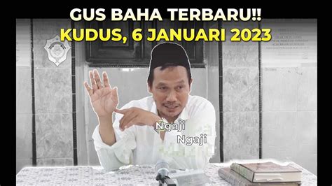 Panduan Ngaji Gus Baha 2023 Terbaru Pahami Islam Di Zaman Modern