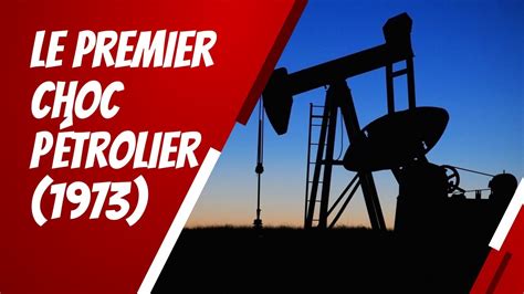 Le premier choc pétrolier 1973 YouTube