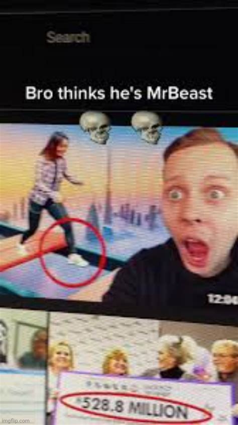Bro Thinks He S Mr Beast Imgflip