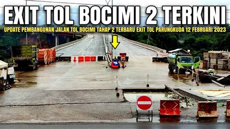Exit Tol Parungkuda 12 Februari 2023 Ujung Jalan Tol Bocimi 2