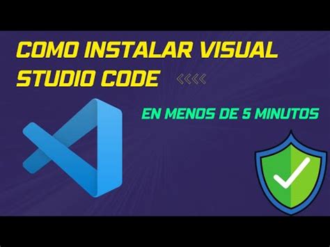C Mo Descargar E Instalar Visual Studio Code En Espa Ol En