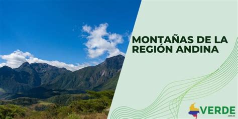 Montañas de la región Andina Colombia Verde
