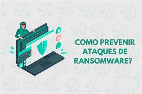 Como Prevenir Ataques De Ransomware