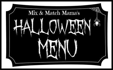 Mix And Match Mama With Images Halloween Menu Halloween Mix Match