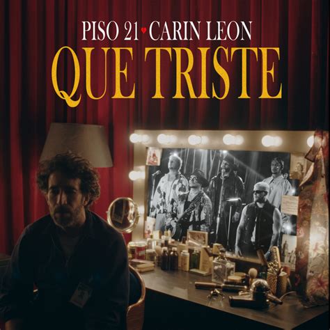 Piso Lanza Nuevo Sencillo Que Triste Con Car N Le N Estilos Media