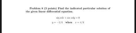 solved problem 8 3 points find the indicated particular