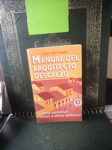 Manual Del Arquitecto Descalzo Johan Van Lengen Meses Sin Intereses
