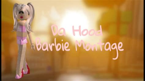 Da Hood Barbie Montage Roblox YouTube