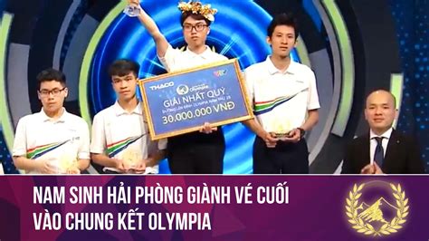 Đường lên đỉnh Olympia 01 10 2023 Nam sinh Hải Phòng giành vé cuối