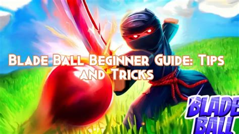 Blade Ball Beginner Guide Tips And Tricks Pillar Of Gaming