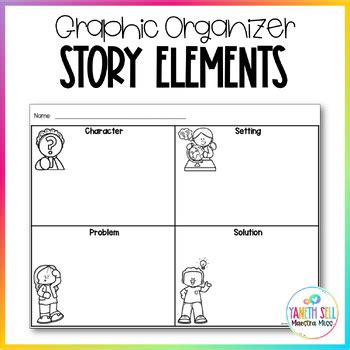 Story Elements Graphic Organizer By Yaneth Sell Maestra Miss Tpt