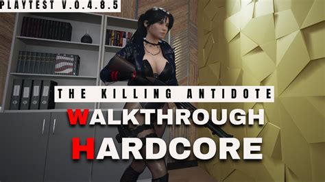 The Killing Antidote Story Mode Hardcore Walkthrough Playtest