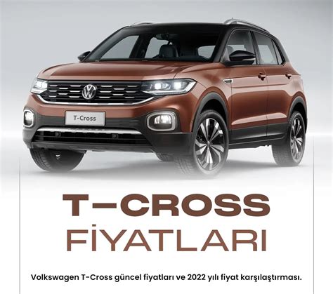 Volkswagen T Cross Ocak 2023 Fiyat Listesi