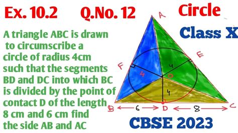 a triangle abc is drawn to circumscribe a circle of radius 4 cm cbse class 10 maths youtube