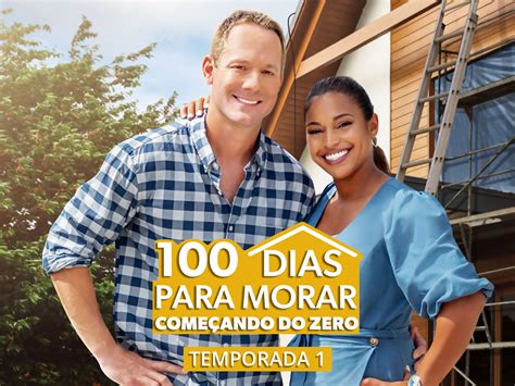 Prime Video Dias Para Morar Come Ando Do Zero Season